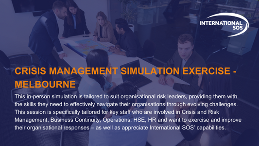 Crisis Management Masterclasses & Simulations – International SOS ...